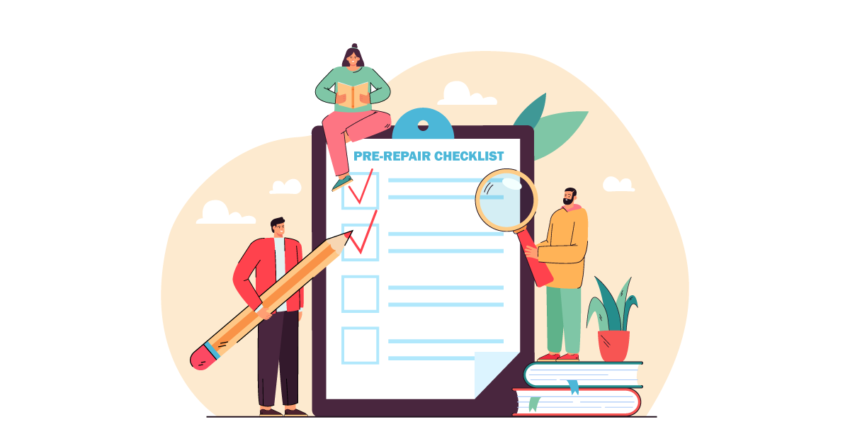 5 Reasons Why You Need A Pre And Post Repair Checklist To Run A ...